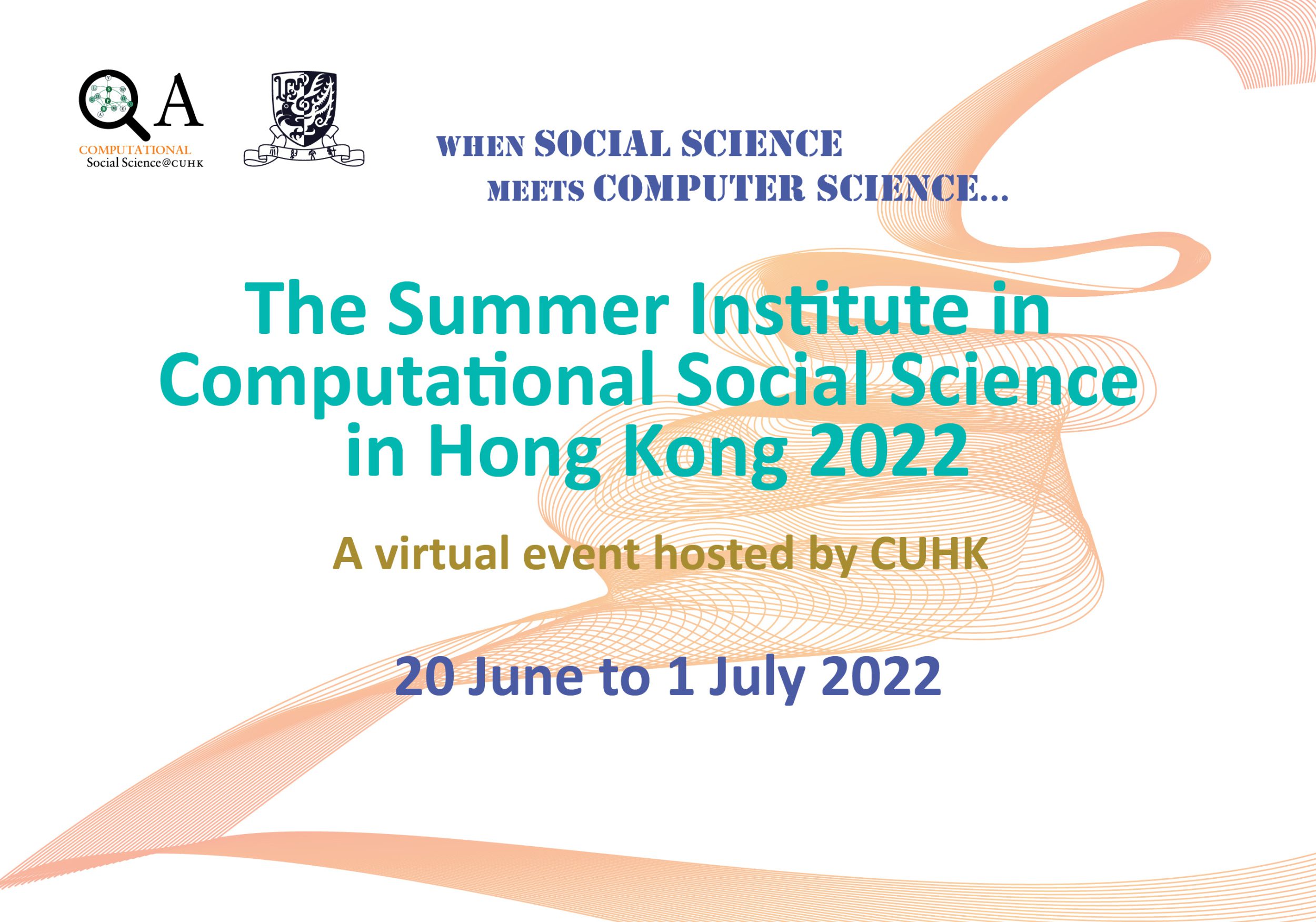 The Summer Institute in Computational Social Science in Hong Kong 2022 ... The Summer Institute in Computational Social Science in Hong Kong 2022 ...